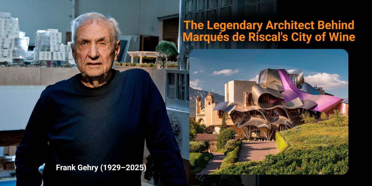 Frank Gehry (1929–2025) • The Legendary Architect Behind Marqués de ...